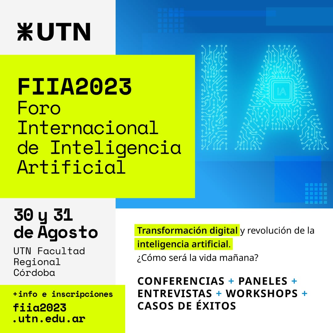 UTN FIIA2023 - FORO INTERNACIONAL DE INTELIGENCIA ARTIFICIAL ...